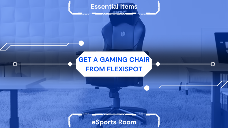 Design an Awesome eSports Room at Home | FlexiSpot