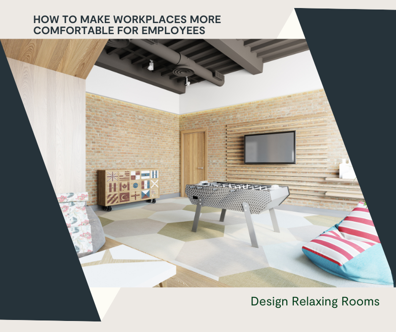 Making Workplace Comfortable for Employees and How It'll Benefit You ...